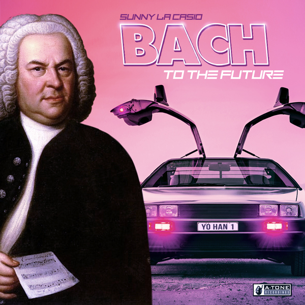 BACH TO THE FUTURE [ATN037] | Extreme Music