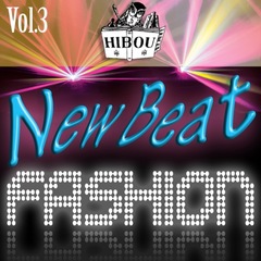 New Beat - Fashion / Volume 3 [HIB3252] | Extreme Music