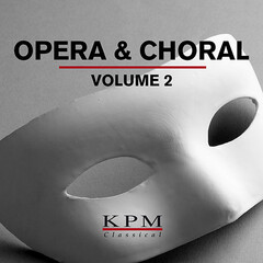 Opera & Choral Volume Two [KCL0006] | Extreme Music