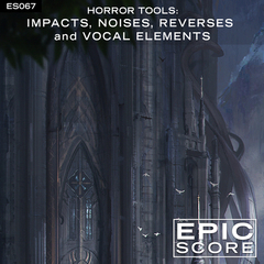 Horror Tools: Impacts, Noises, Reverses and Vocal Elements [KEP0067] | Extreme Music
