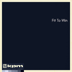 Fit To Win [KPM0277] | Extreme Music