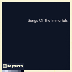 Songs Of The Immortals [KPM0335] | Extreme Music