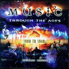 Music Through The Ages Part Two - 1900 To 1940 [KPM0541] | Extreme Music