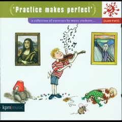 Practice Makes Perfect [KPM0552] | Extreme Music