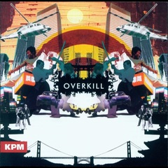 Overkill [KPM0611] | Extreme Music