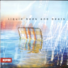 Liquid Beds And Beats [KPM0648] | Extreme Music