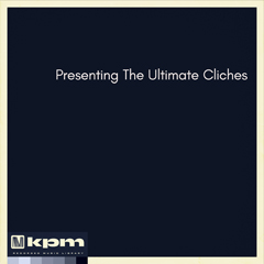 Presenting The Ultimate Cliches [KPM0683] | Extreme Music