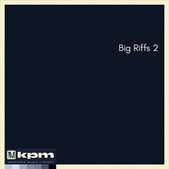 Big Riffs 2 [KPM2041] | Extreme Music