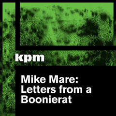 Mike Mare: Letters from a Boonierat [KPM2161] | Extreme Music