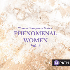 Women Composers Series - Phenomenal Women Vol. 3 [KPT0030] | Extreme Music