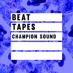 Beat Tapes: Champion Sound [KRF0004] | Extreme Music