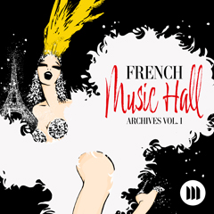 FRENCH MUSIC HALL ARCHIVES 1 [MYR0093] | Extreme Music