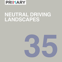 Neutral Driving Landscapes [PMY0035] | Extreme Music