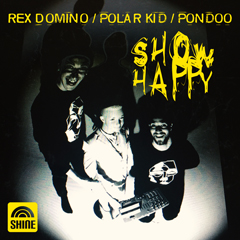 Rex Domino / Polar Kid / Pondoo: Quiz Show Happy [SHN0042] | Extreme Music