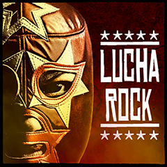LUCHA ROCK [XCD746] | Extreme Music