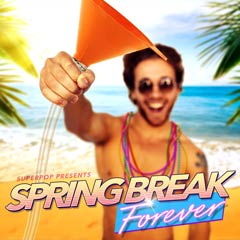 SPRING BREAK FOREVER [XSP040] | Extreme Music