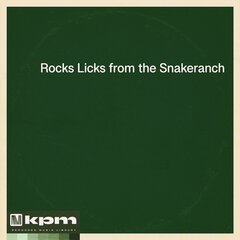 Rock Licks From The Snake Ranch [KVS1306] | Extreme Music
