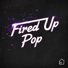 Fired-Up Pop [MHN0207] | Extreme Music
