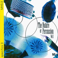 The Nature Of Percussion [MHS0003] | Extreme Music