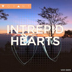 INTREPID HEARTS [VOY0015] | Extreme Music